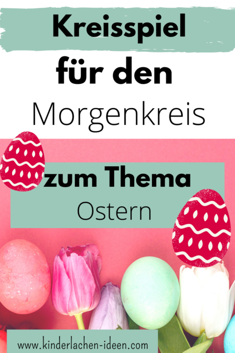 Morgenkreis: Kreisspiel Thema Ostern - kinderlachen-ideen