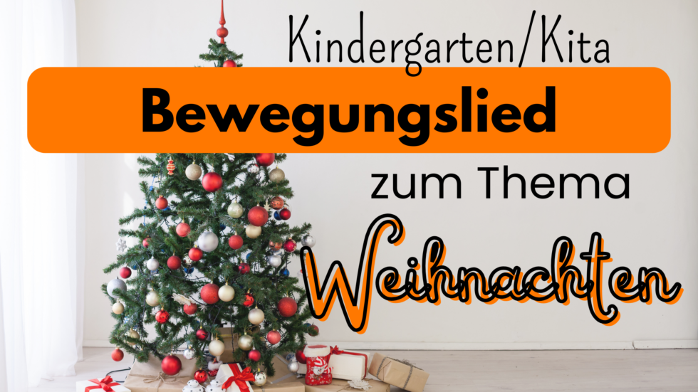 Kindergarten: Bewegungslied Weihnachten - kinderlachen-ideen